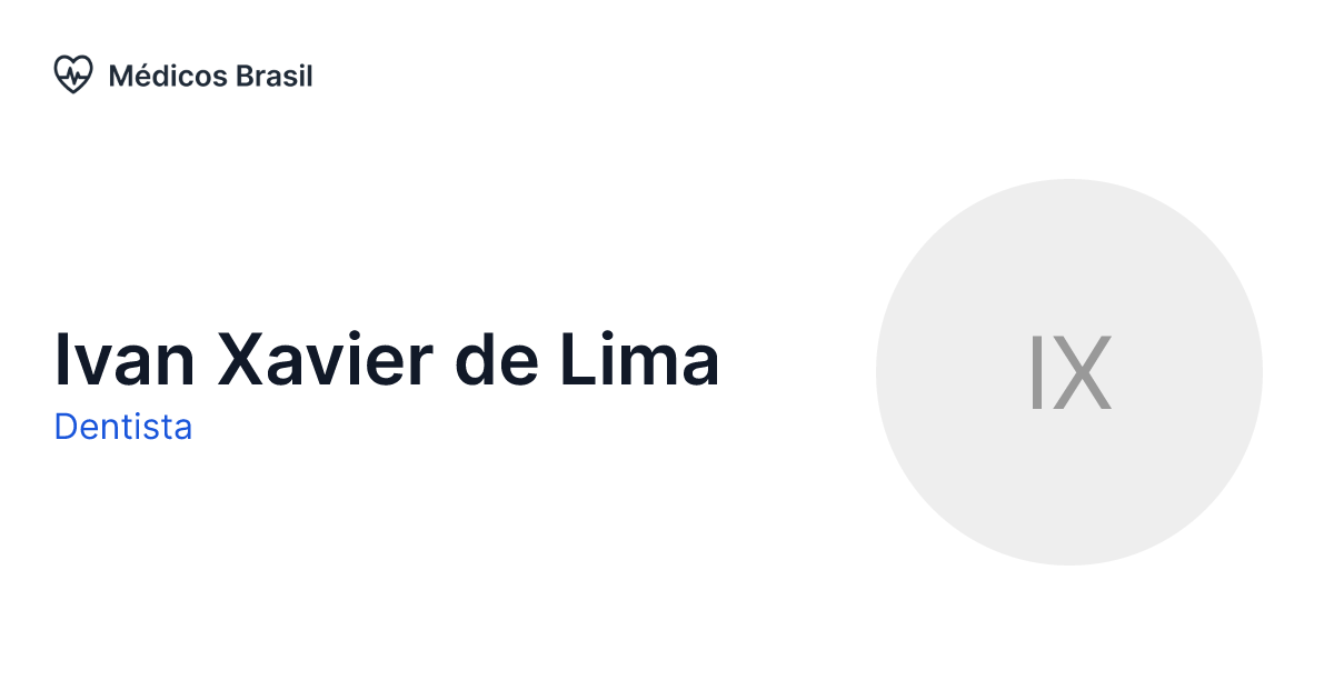 Ivan Xavier de Lima - Dentista | Médicos Brasil