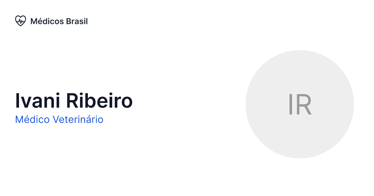 Ivani Ribeiro - Médico Veterinário | Médicos Brasil