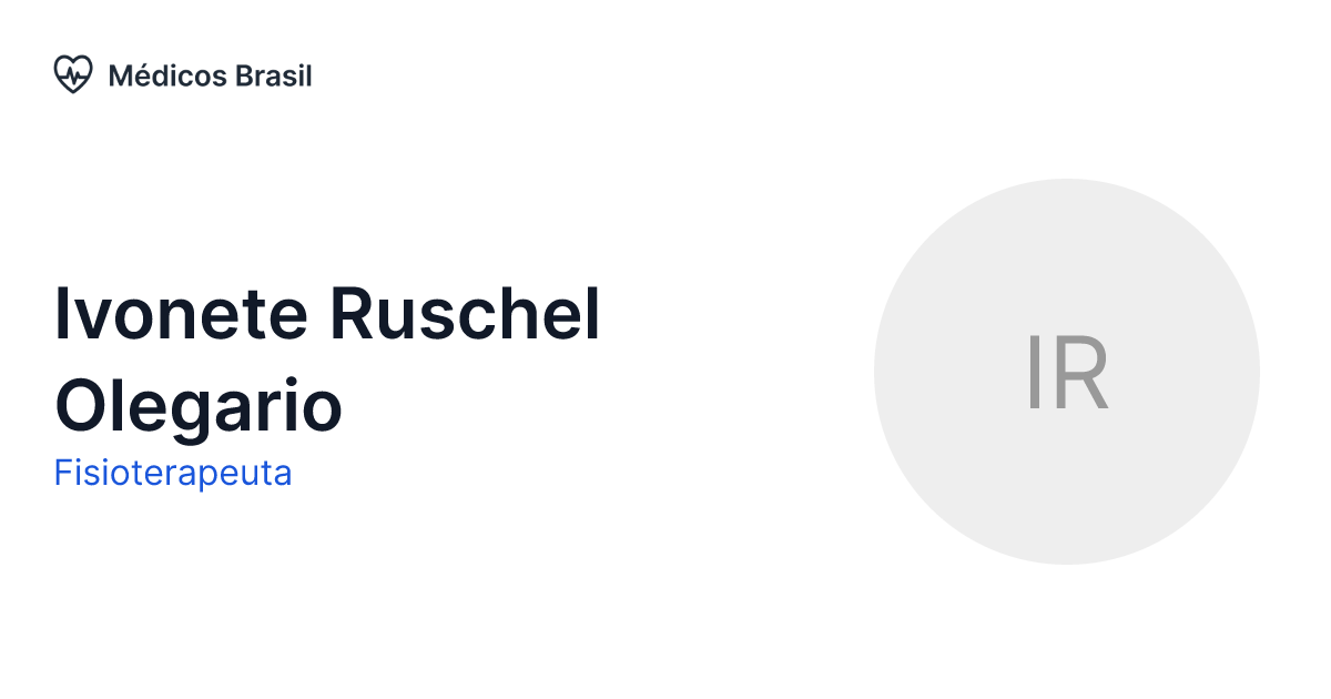 Ivonete Ruschel Olegario - Fisioterapeuta | Médicos Brasil