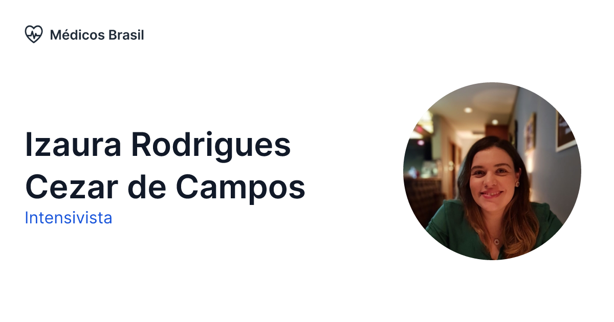 Izaura Rodrigues Cezar de Campos - Intensivista | Médicos Brasil