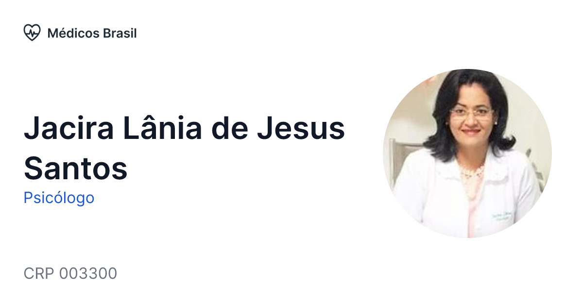 Jacira Lânia de Jesus Santos - Psicólogo | Médicos Brasil