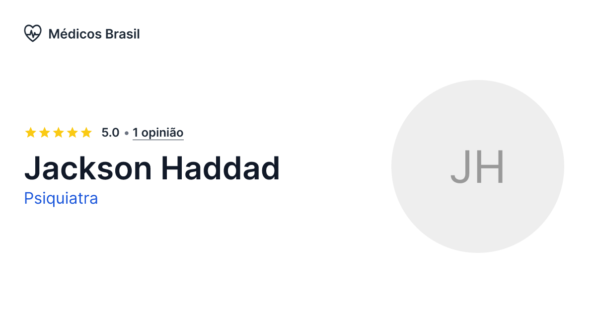 Jackson Haddad - Psiquiatra | Médicos Brasil