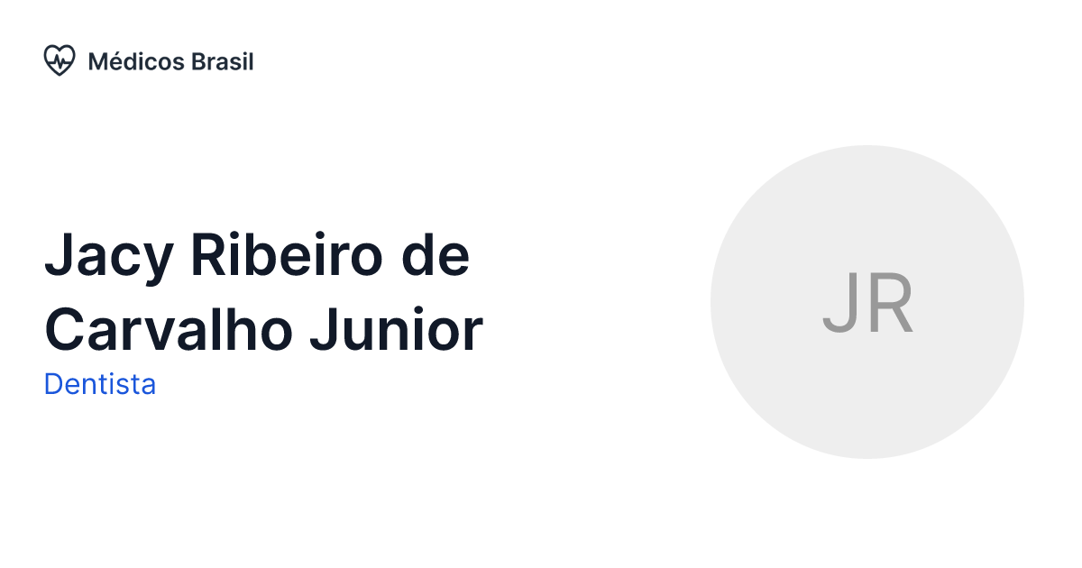 Jacy Ribeiro de Carvalho Junior - Dentista | Médicos Brasil