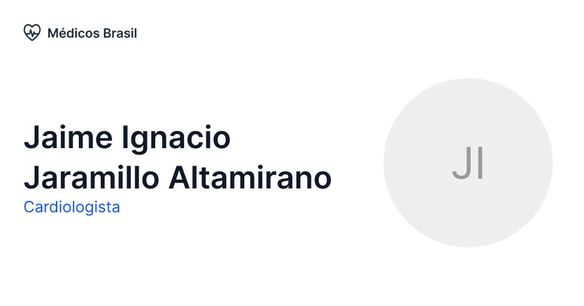 Jaime Ignacio Jaramillo Altamirano - Cardiologista | Médicos Brasil
