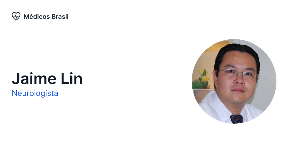 Jaime Lin - Neurologista | Médicos Brasil