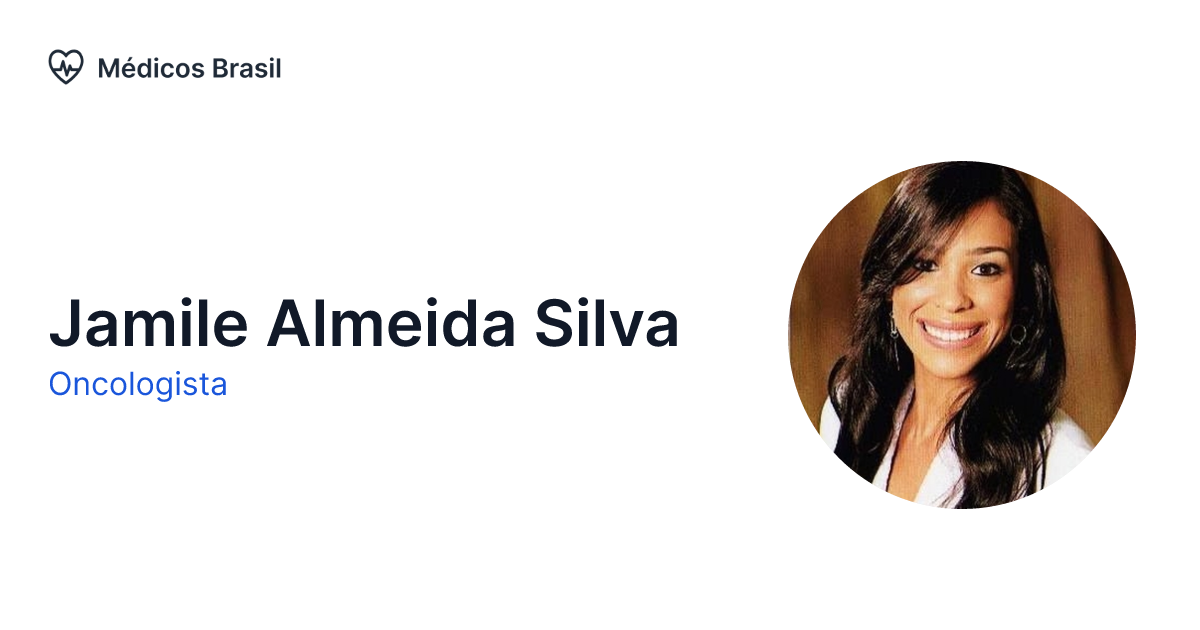 Jamile Almeida Silva - Oncologista | Médicos Brasil