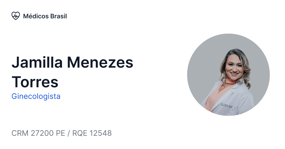 Jamilla Menezes Torres - Ginecologista | Médicos Brasil