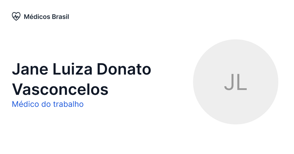 Jane Luiza Donato Vasconcelos - Médico do trabalho | Médicos Brasil