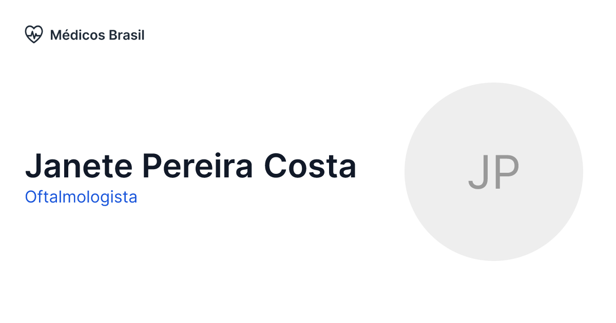 Janete Pereira Costa - Oftalmologista | Médicos Brasil