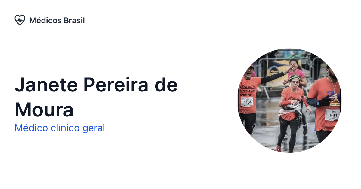 Janete Pereira de Moura - Médico clínico geral | Médicos Brasil