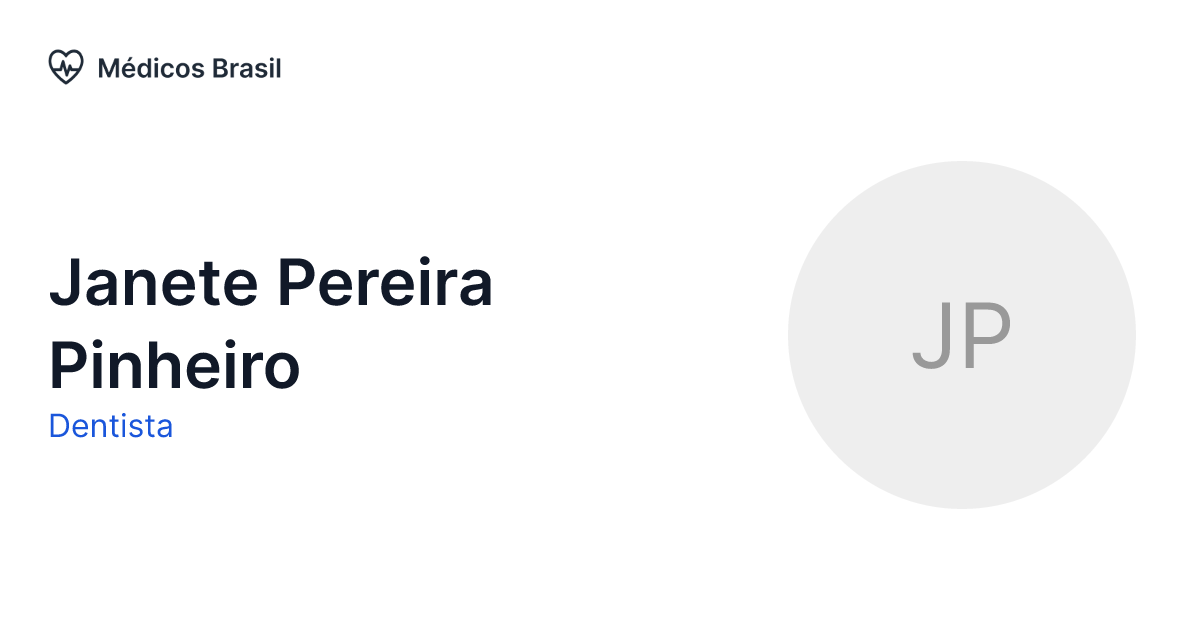 Janete Pereira Pinheiro - Dentista | Médicos Brasil