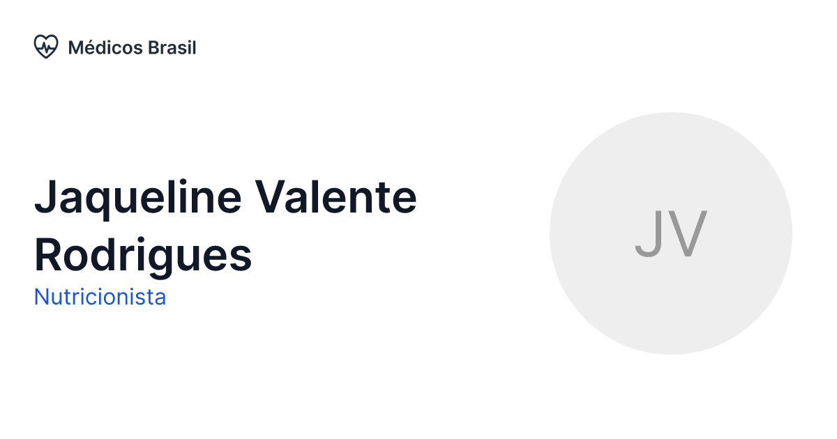 Jaqueline Valente Rodrigues - Nutricionista | Médicos Brasil