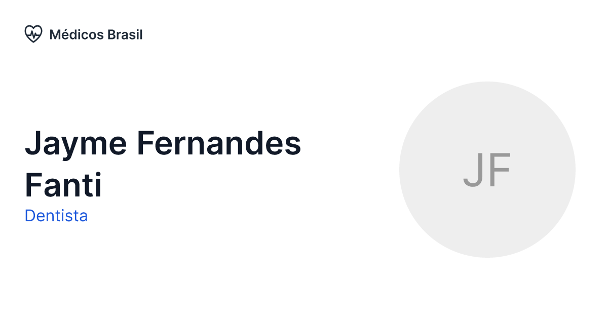 Jayme Fernandes Fanti - Dentista | Médicos Brasil