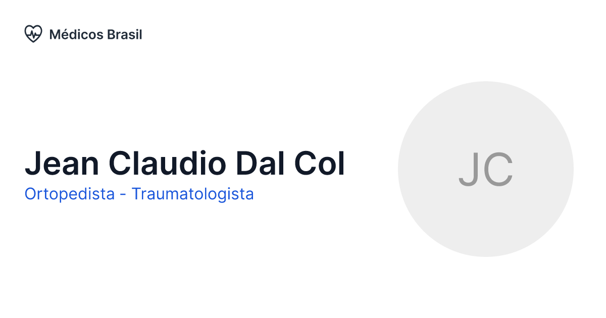Jean Claudio Dal Col - Ortopedista - Traumatologista | Médicos Brasil