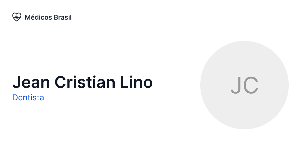 Jean Cristian Lino - Dentista | Médicos Brasil