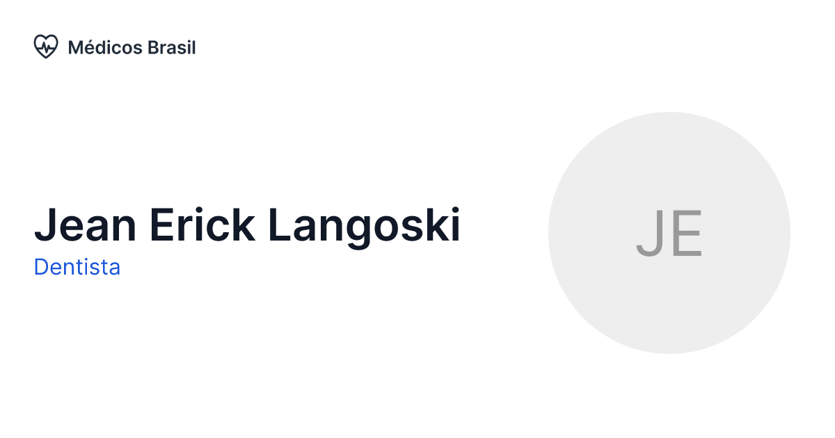 Jean Erick Langoski - Dentista | Médicos Brasil