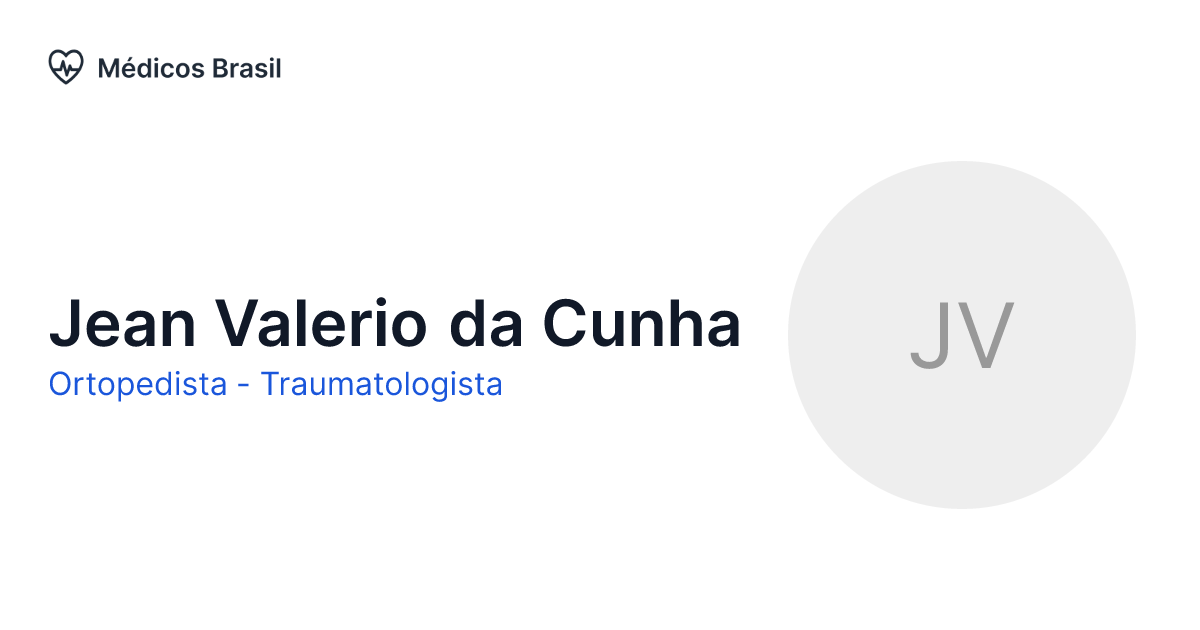 Jean Valerio da Cunha - Ortopedista - Traumatologista | Médicos Brasil