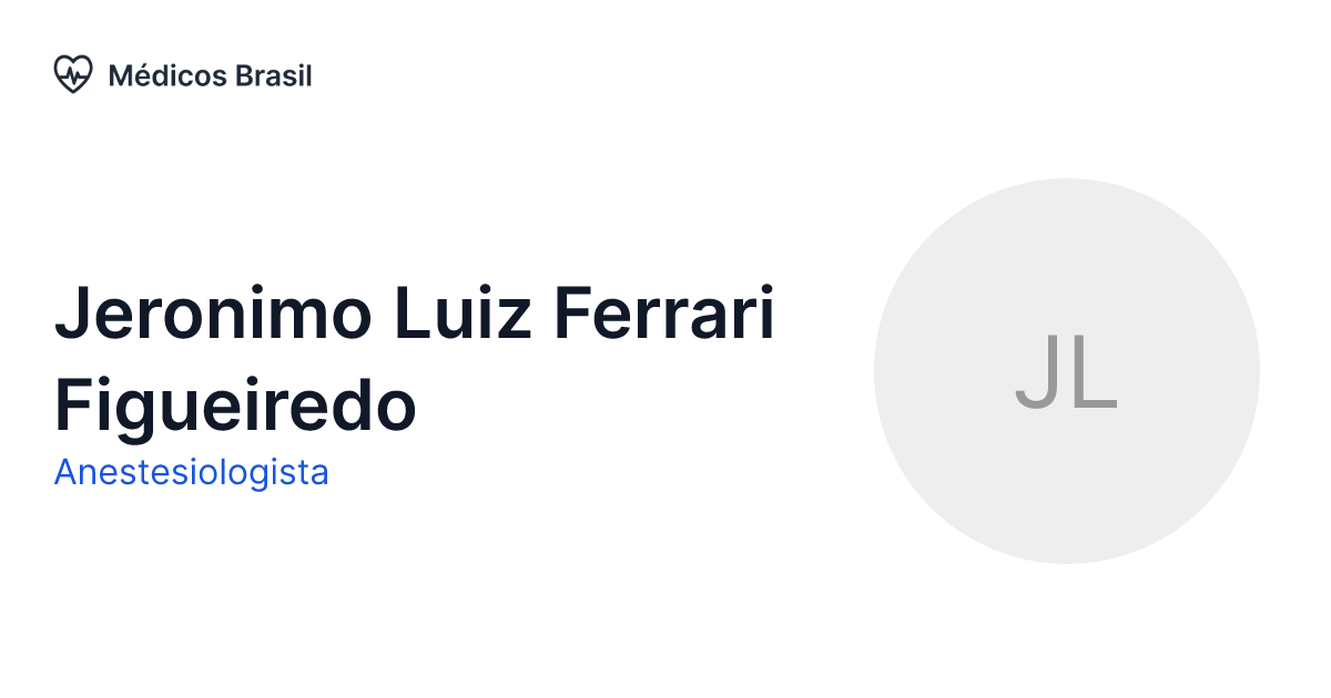 Jeronimo Luiz Ferrari Figueiredo - Anestesiologista | Médicos Brasil