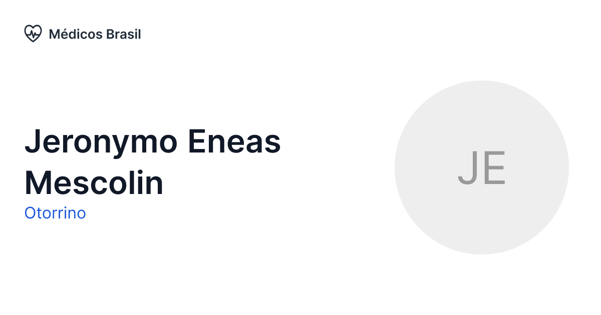 Jeronymo Eneas Mescolin - Otorrino | Médicos Brasil
