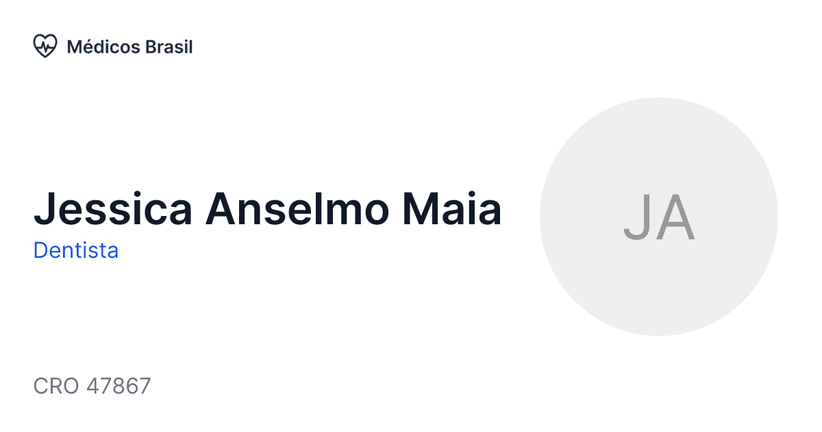 Jessica Anselmo Maia - Dentista | Médicos Brasil