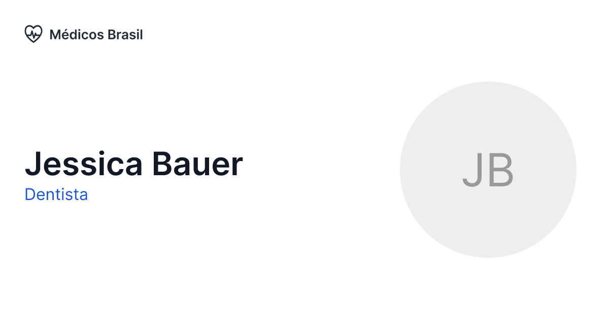 Jessica Bauer - Dentista | Médicos Brasil