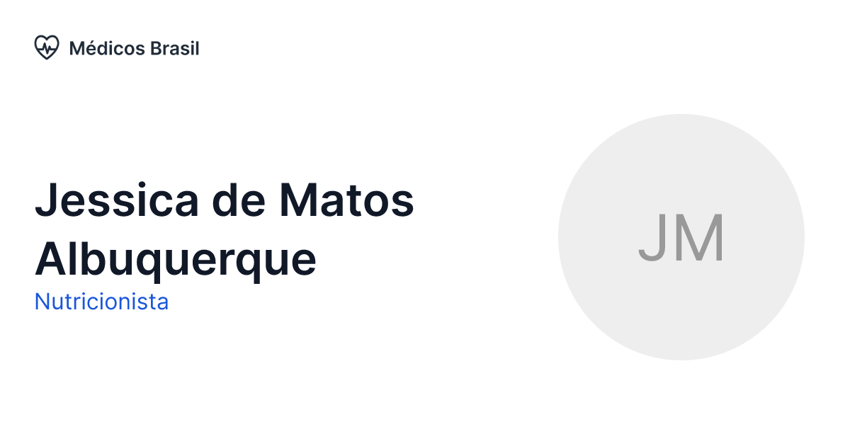 Jessica de Matos Albuquerque - Nutricionista | Médicos Brasil