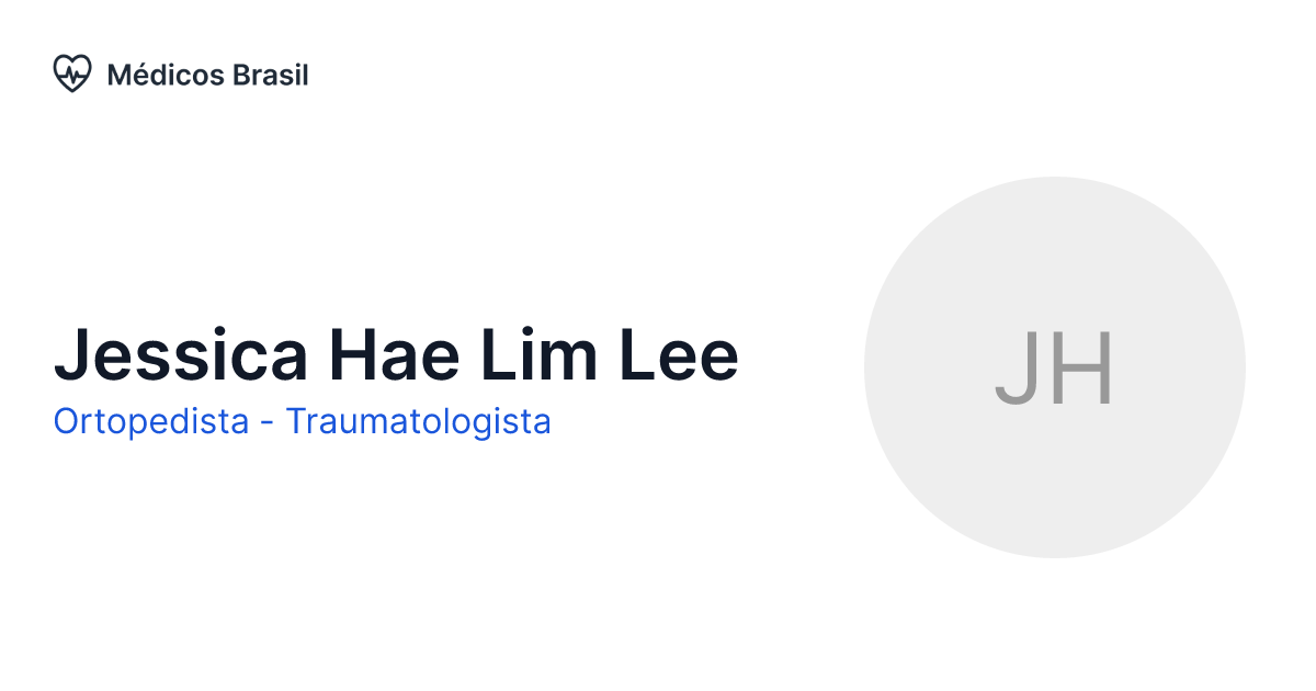 Jessica Hae Lim Lee - Ortopedista - Traumatologista | Médicos Brasil