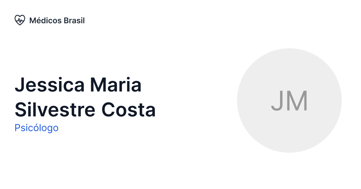 Jessica Maria Silvestre Costa - Psicólogo | Médicos Brasil
