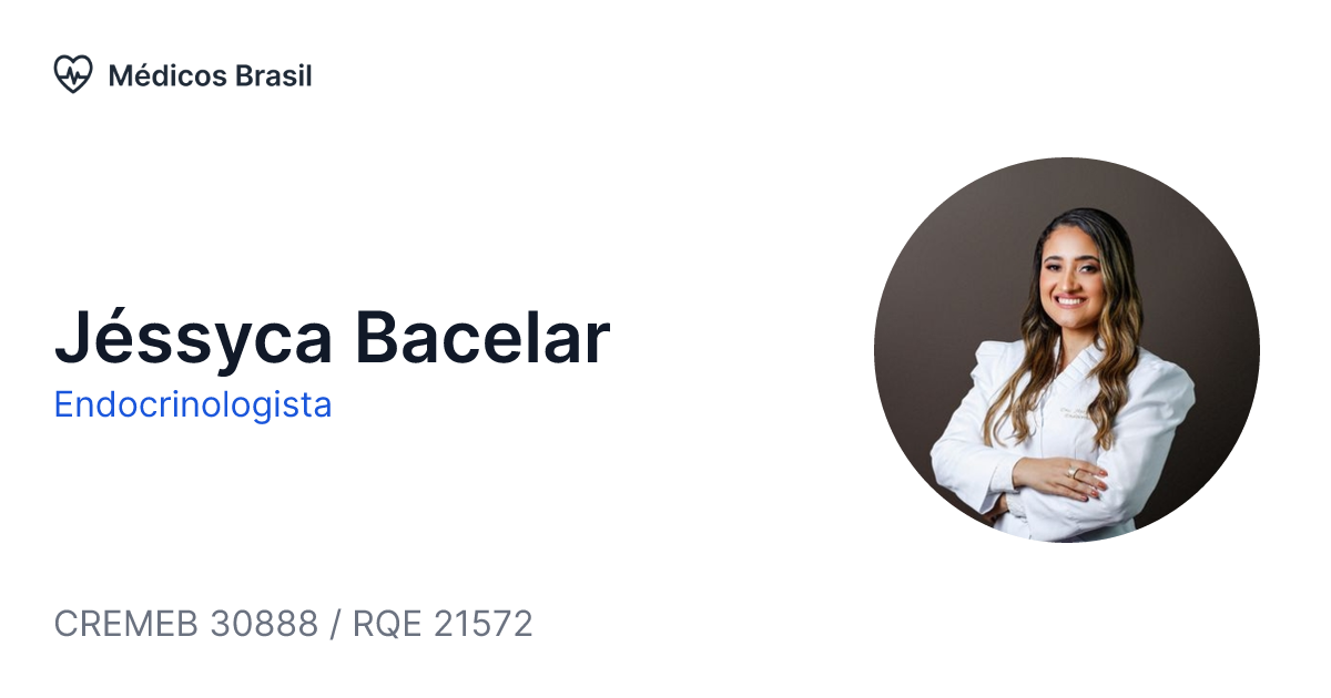 Jéssyca Bacelar - Endocrinologista | Médicos Brasil