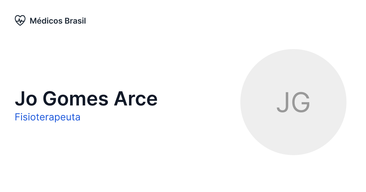 Jo Gomes Arce - Fisioterapeuta | Médicos Brasil
