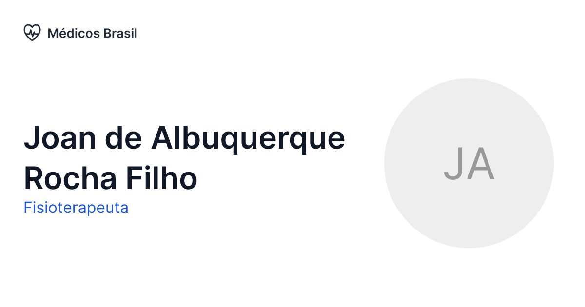 Joan de Albuquerque Rocha Filho - Fisioterapeuta | Médicos Brasil