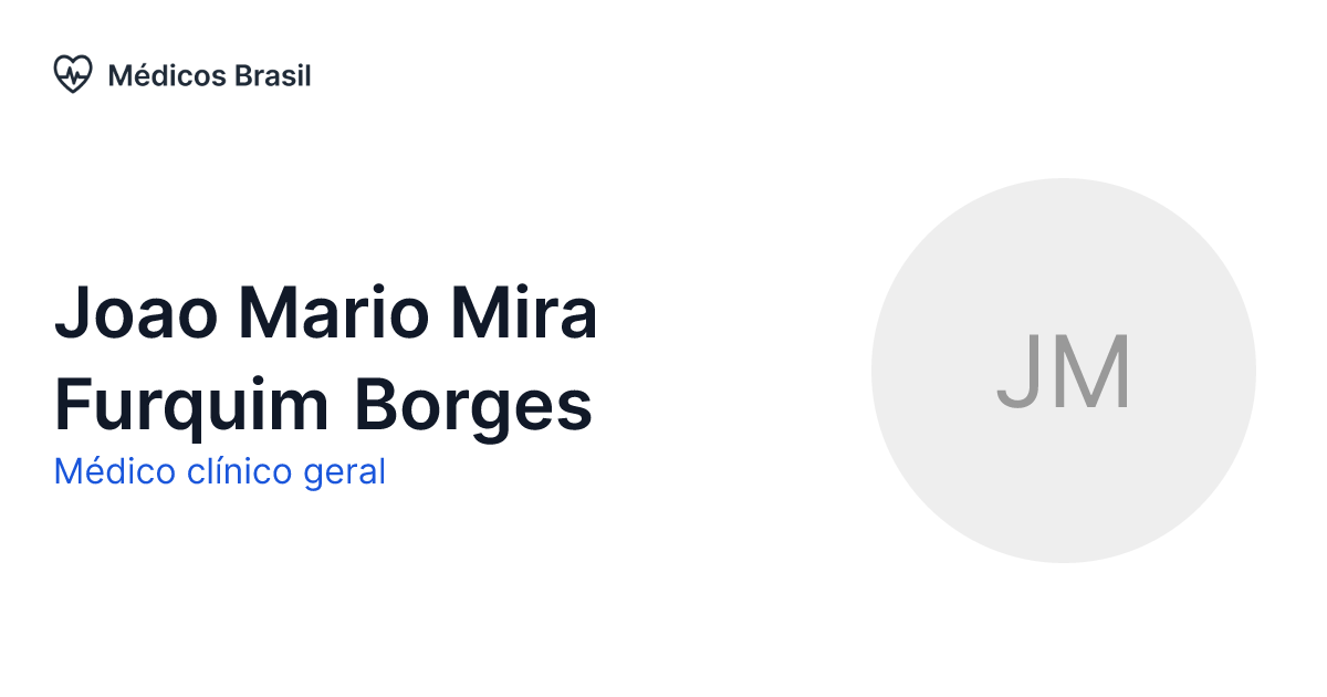 Joao Mario Mira Furquim Borges - Médico clínico geral | Médicos Brasil