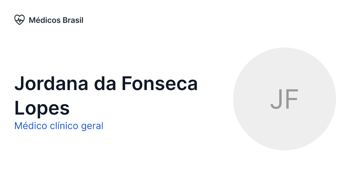 Jordana da Fonseca Lopes - Médico clínico geral | Médicos Brasil