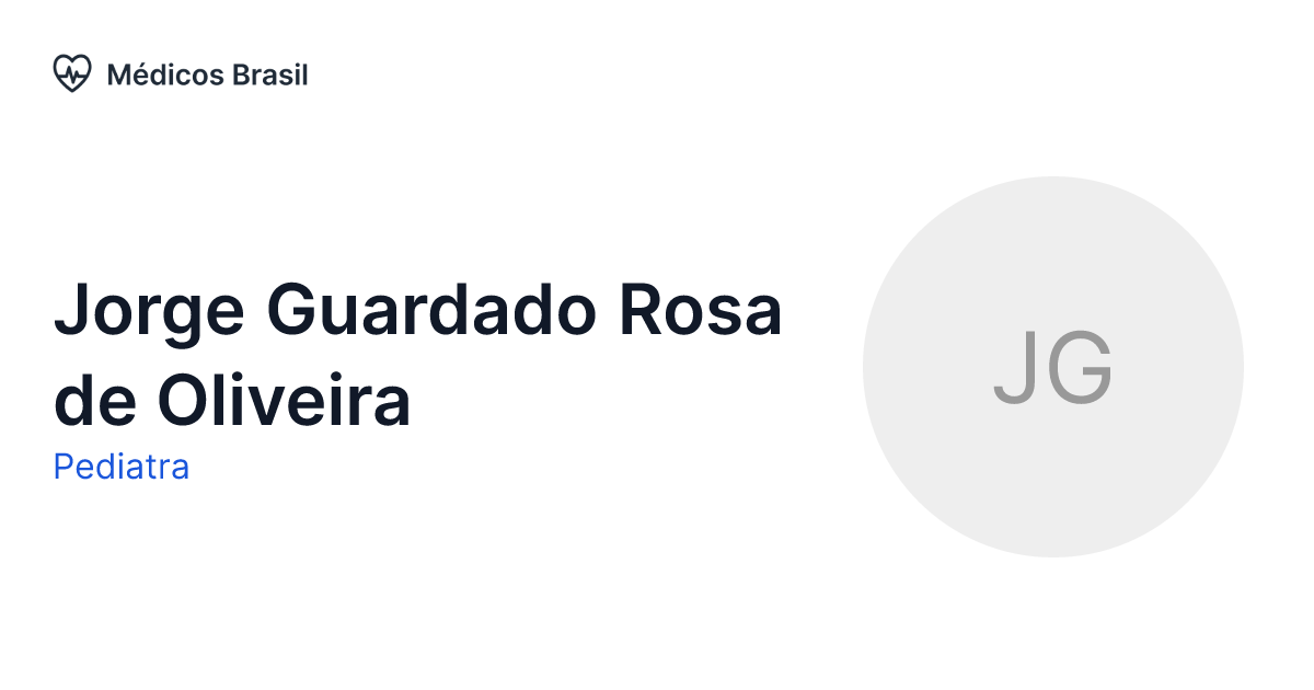 Jorge Guardado Rosa de Oliveira - Pediatra | Médicos Brasil