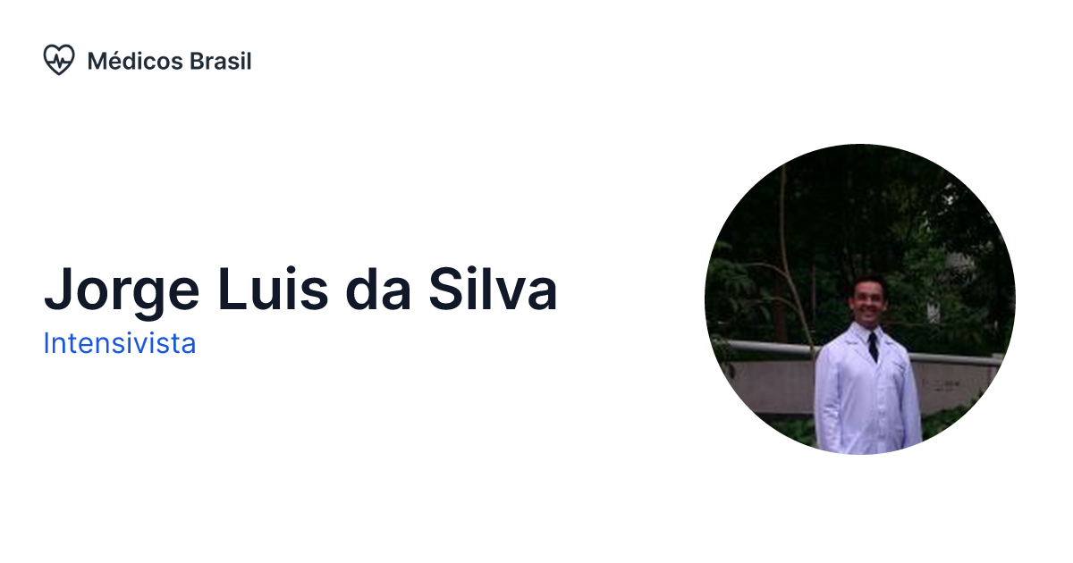 Jorge Luis da Silva - Intensivista | Médicos Brasil