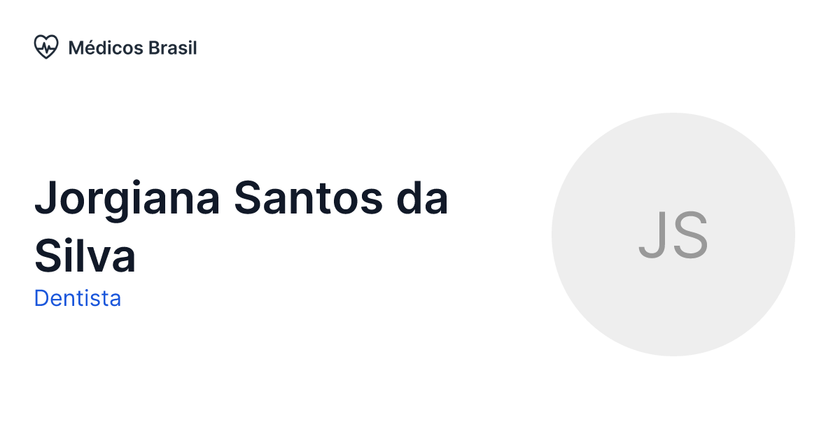 Jorgiana Santos da Silva - Dentista | Médicos Brasil