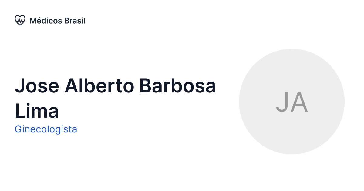 Jose Alberto Barbosa Lima - Ginecologista | Médicos Brasil