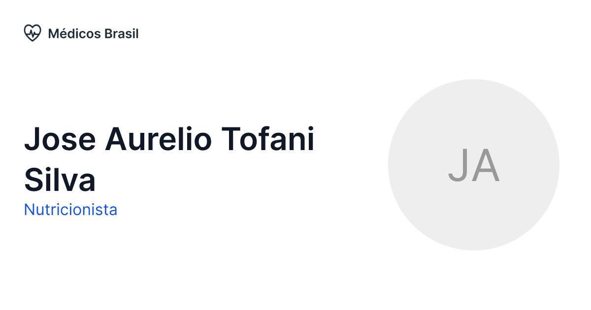 Jose Aurelio Tofani Silva - Nutricionista | Médicos Brasil