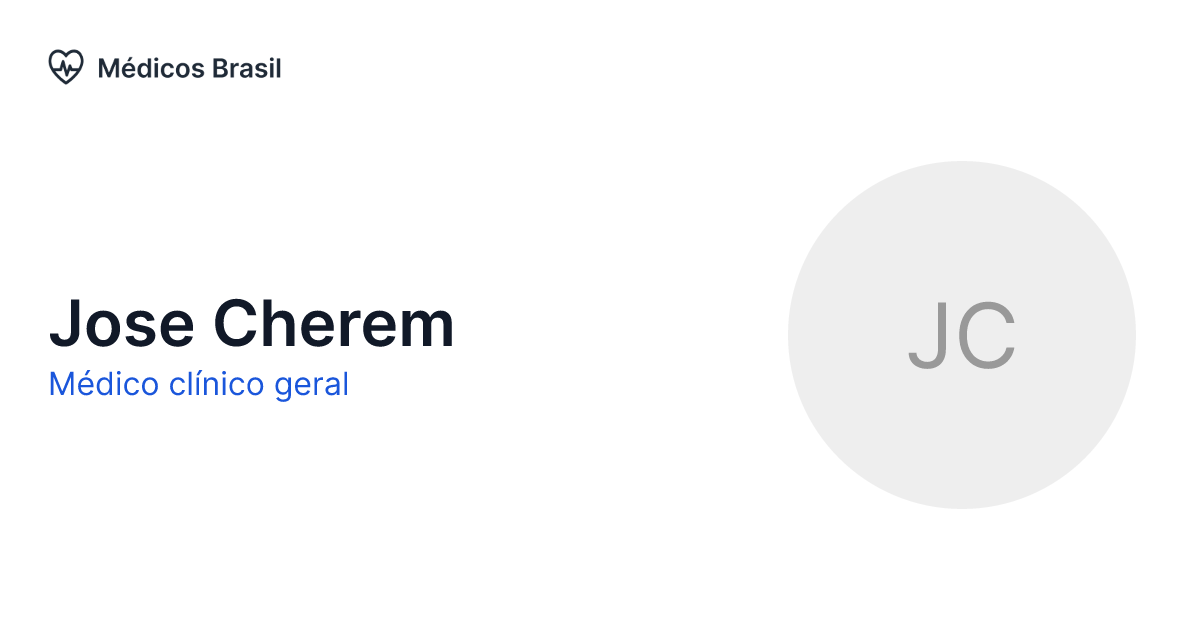 Jose Cherem - Médico clínico geral | Médicos Brasil