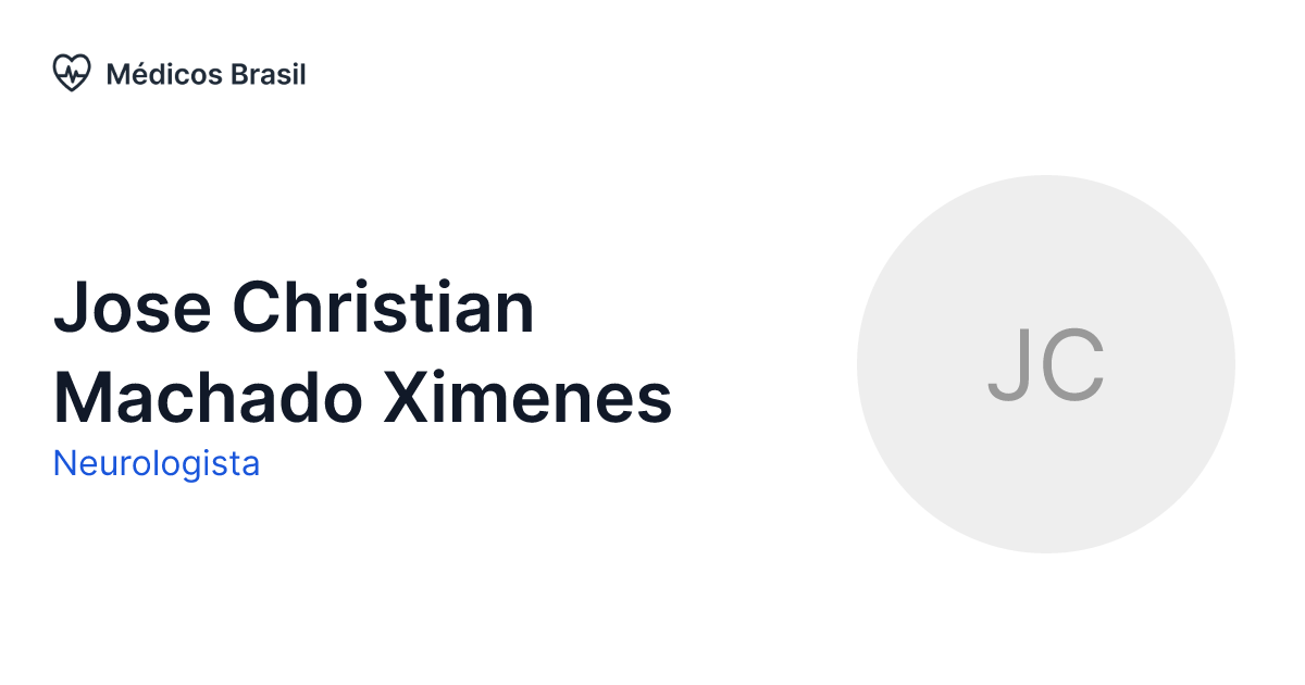 Jose Christian Machado Ximenes - Neurologista | Médicos Brasil