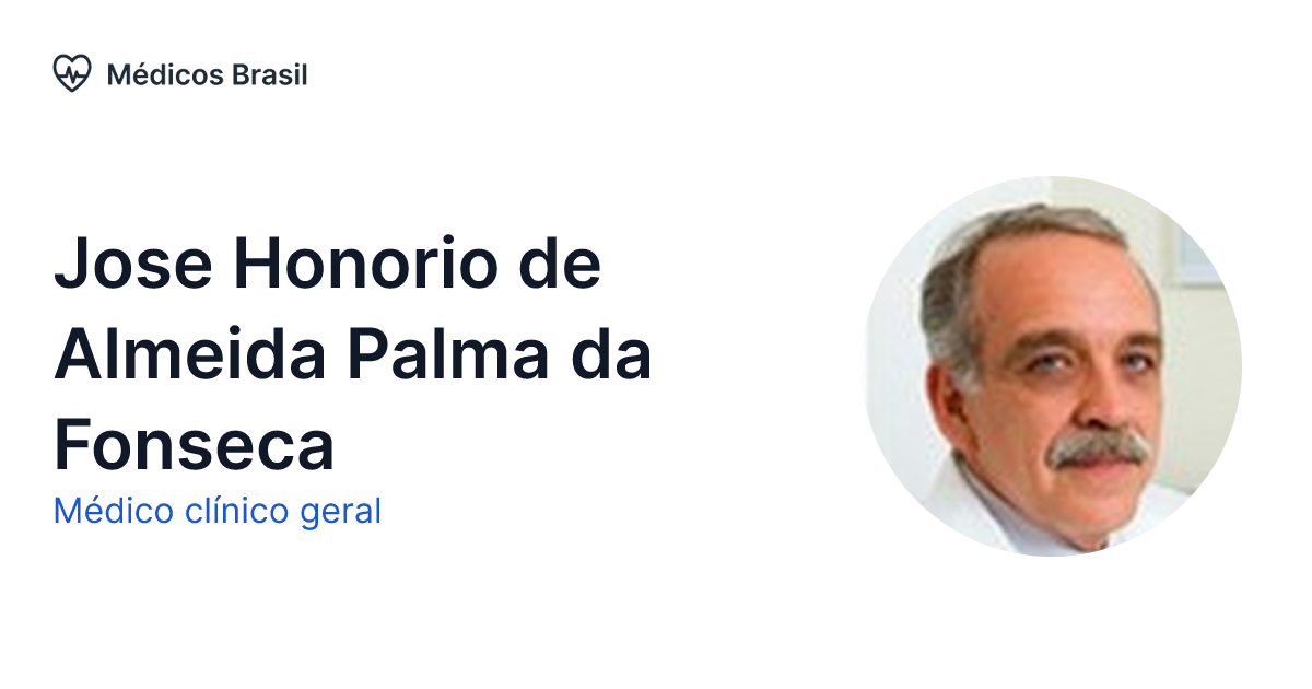 Jose Honorio de Almeida Palma da Fonseca - Médico clínico geral ...