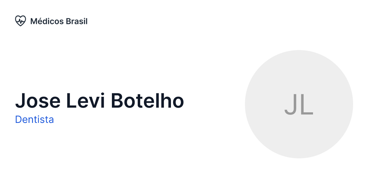 Jose Levi Botelho - Dentista | Médicos Brasil