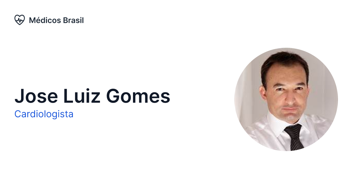 Jose Luiz Gomes - Cardiologista | Médicos Brasil