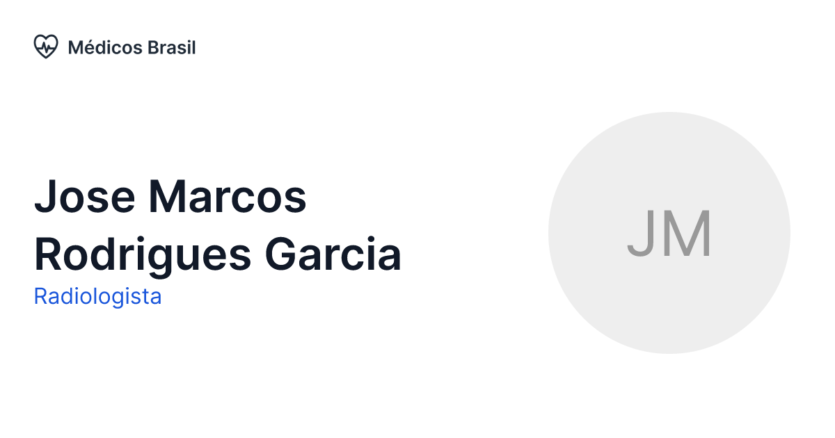 Jose Marcos Rodrigues Garcia - Radiologista | Médicos Brasil