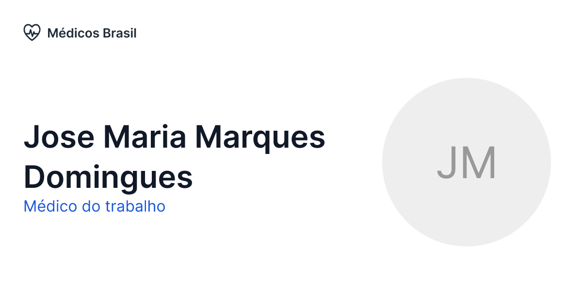 Jose Maria Marques Domingues - Médico do trabalho | Médicos Brasil