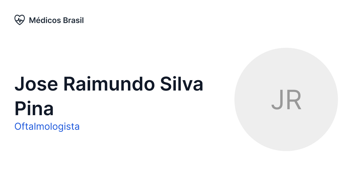 Jose Raimundo Silva Pina - Oftalmologista | Médicos Brasil