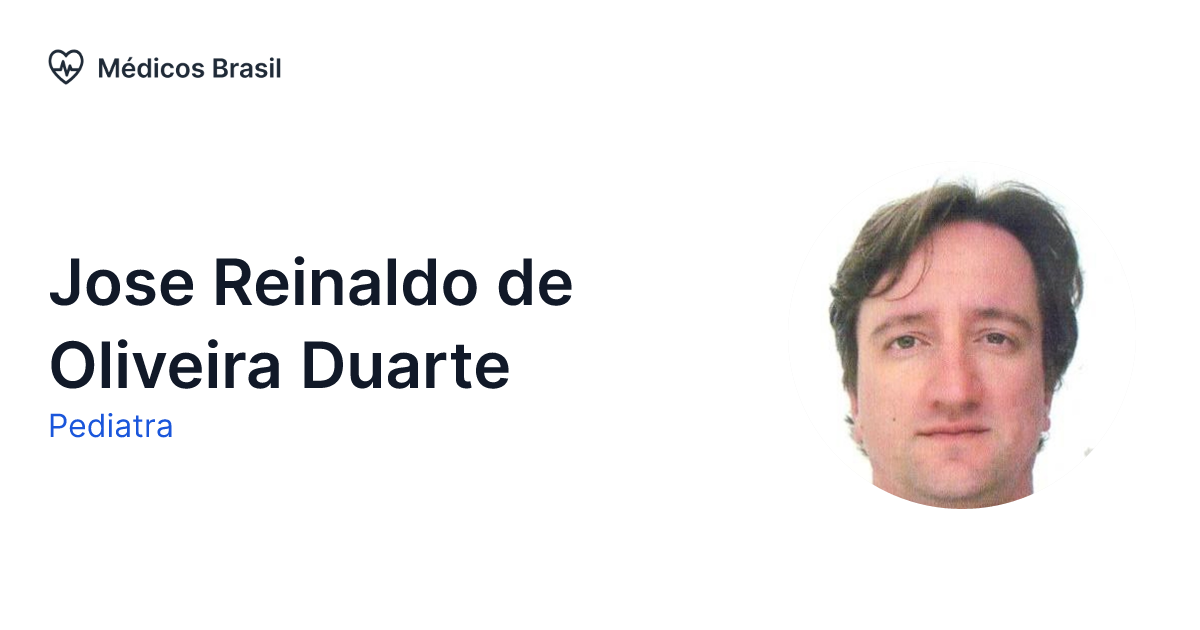 Jose Reinaldo de Oliveira Duarte - Pediatra | Médicos Brasil