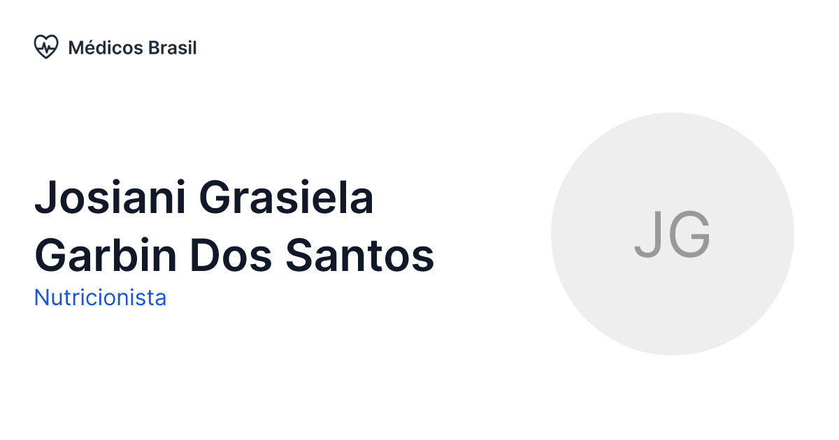 Josiani Grasiela Garbin Dos Santos - Nutricionista | Médicos Brasil