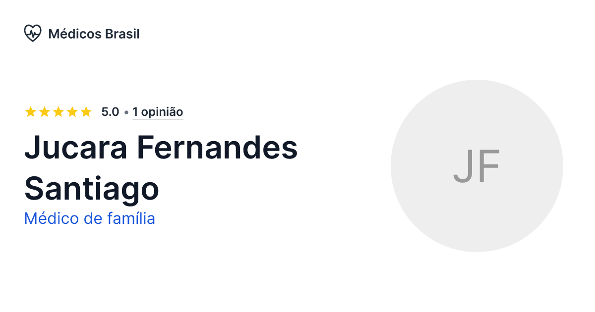 Jucara Fernandes Santiago - Médico de família | Médicos Brasil