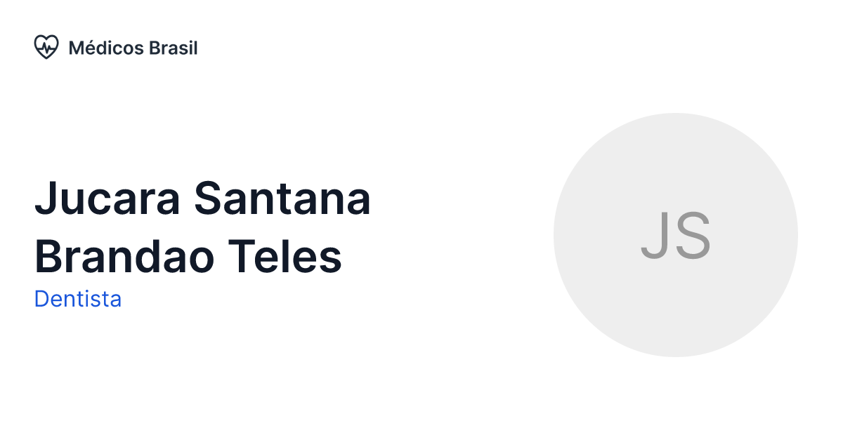 Jucara Santana Brandao Teles - Dentista | Médicos Brasil